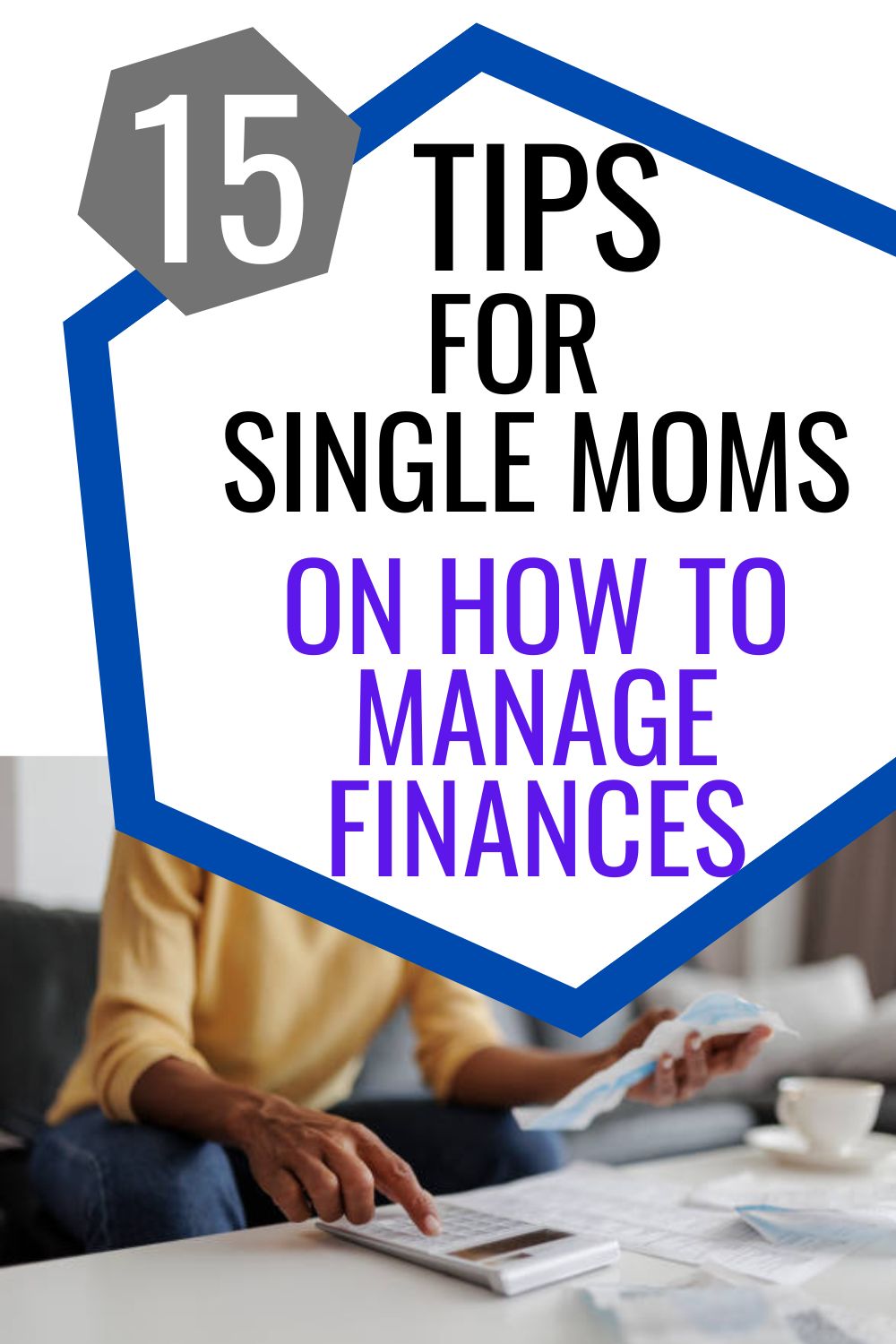 15 Tips For Single Moms on How to Manage Finances - The Single Mom Life